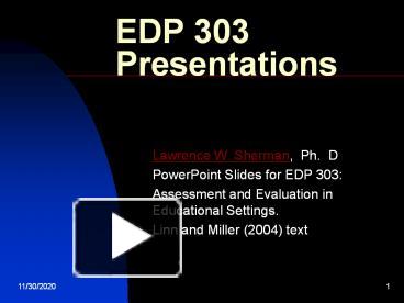 PPT – EDP 303 Presentations PowerPoint presentation | free to download - id: 96af7-ZjZlM