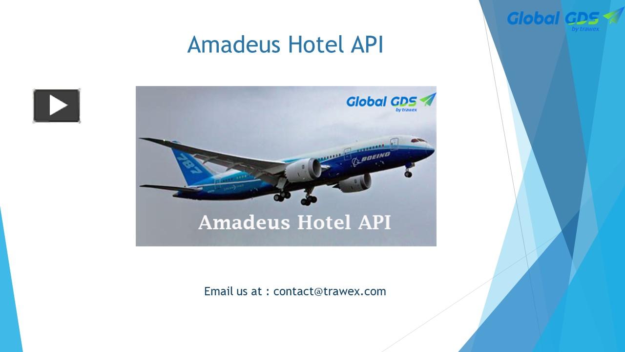 PPT – Amadeus Hotel API PowerPoint presentation | free to download - id: 96b34d-OGRiZ