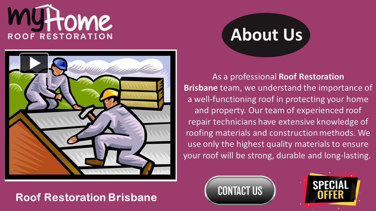 PPT – My Home Roof Restoration Brisbane PowerPoint presentation | free to download - id: 96b52b ...