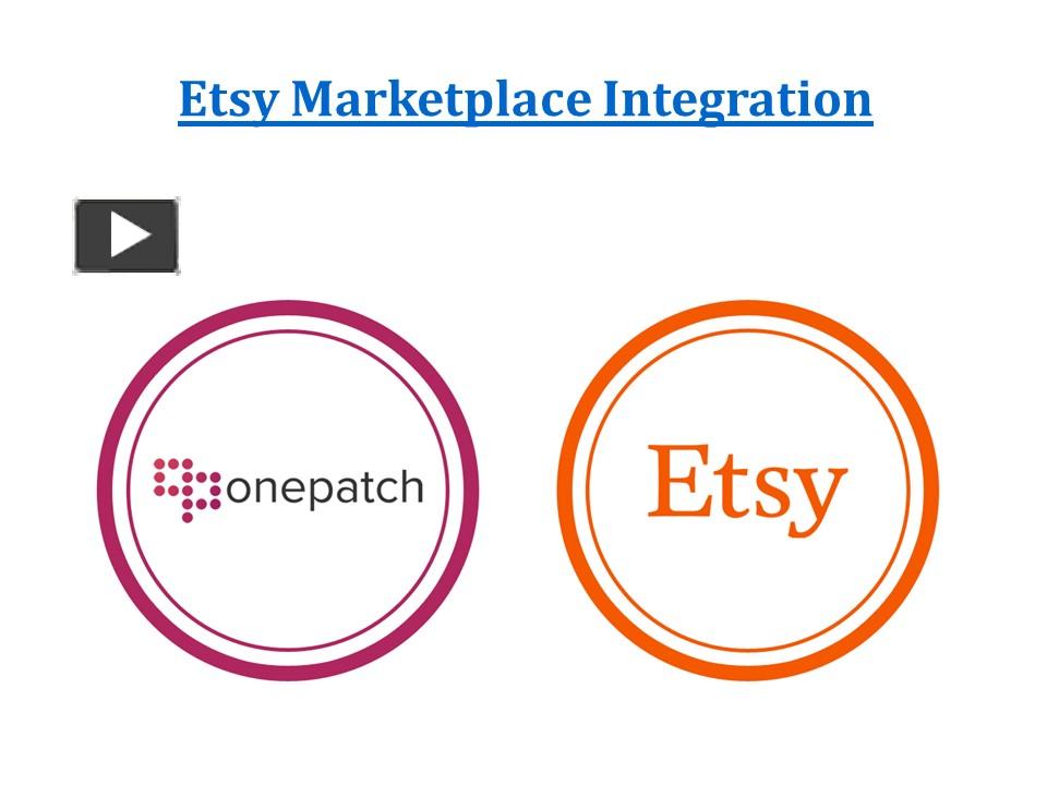 PPT – Etsy Marketplace Integration Solution | Etsy Inventory and Order Management | OnePatch ...