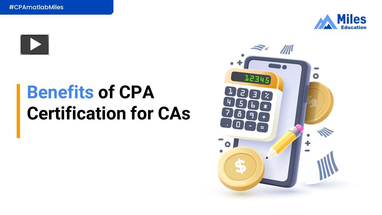 PPT – Benefits of CPA Certification for CAs PowerPoint presentation | free to download - id ...