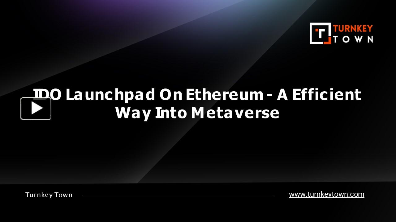 PPT – IDO Launchpad On Ethereum - A Efficient Way Into Metaverse PowerPoint presentation | free ...