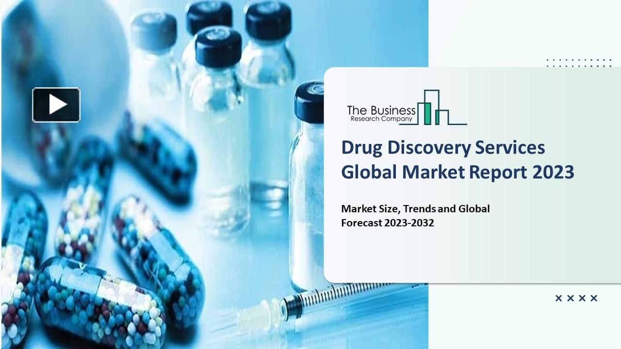 PPT – Global Drug Discovery Services Market Outlook Through 2023-2032 PowerPoint presentation ...