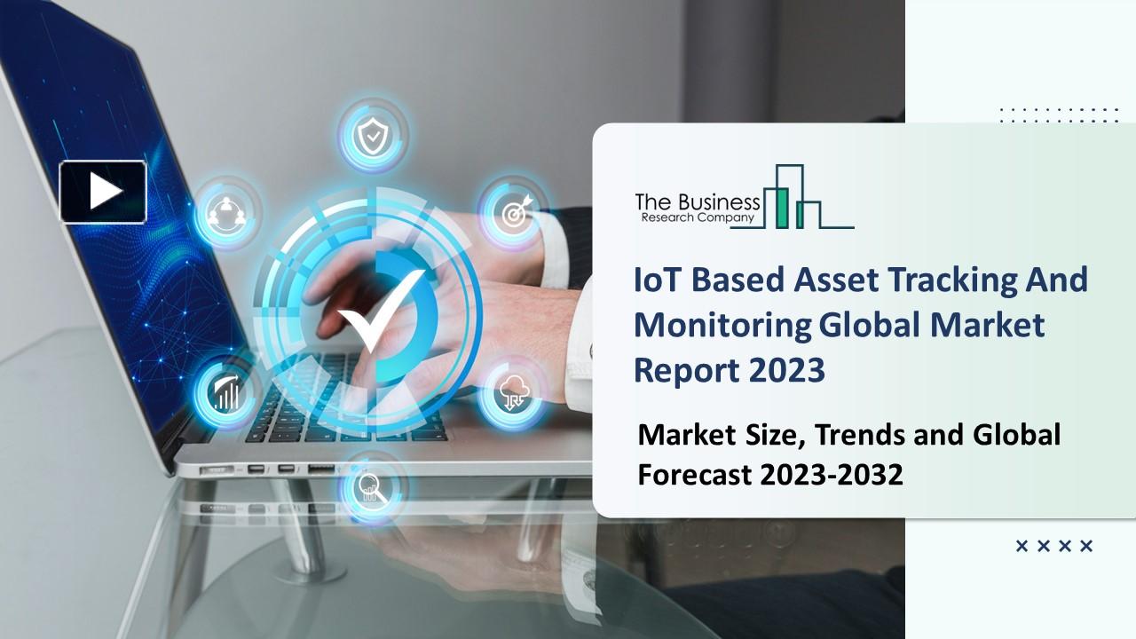 IoT Based Asset Tracking And Monitoring Market 2023: By Share, Trends ...