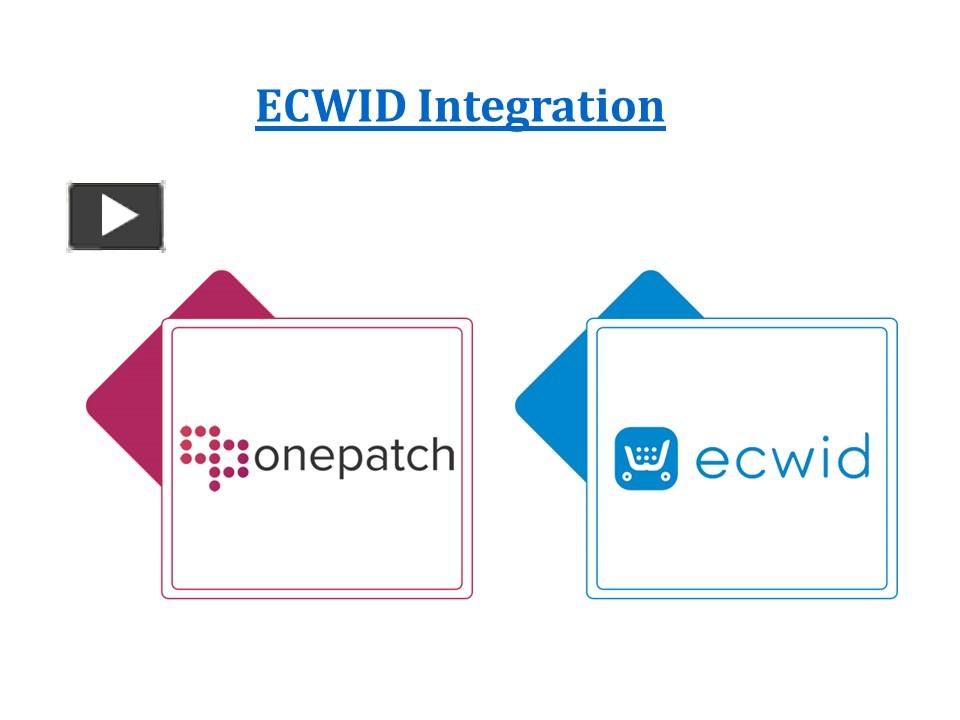 PPT – ECWID Multi-Channel Integration Solution | ECWID Inventory and Order Management | OnePatch ...