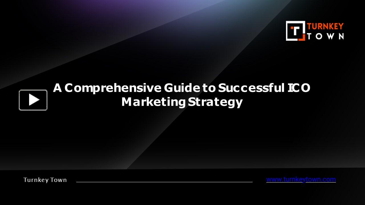 A Comprehensive Guide to Successful ICO Marketing Strategy presentation | free to download