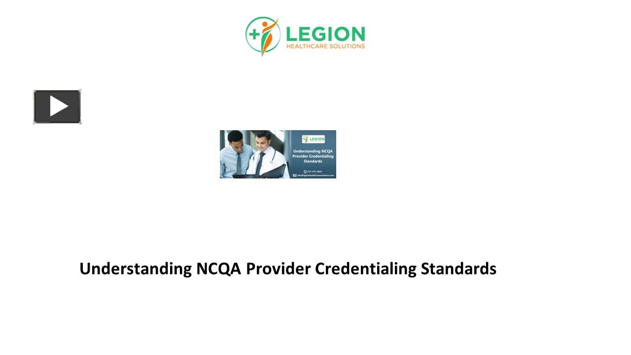 PPT – Understanding NCQA Provider Credentialing Standards PowerPoint presentation | free to ...