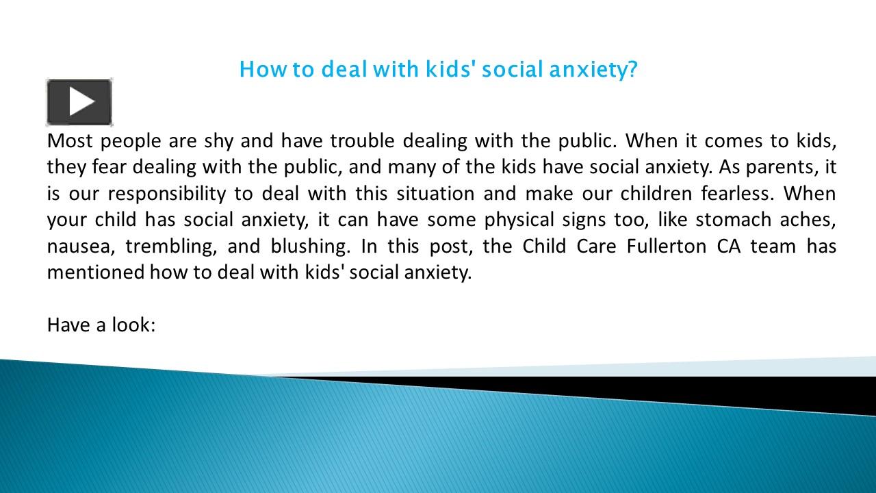 PPT – How to deal with kids' social anxiety? PowerPoint presentation ...