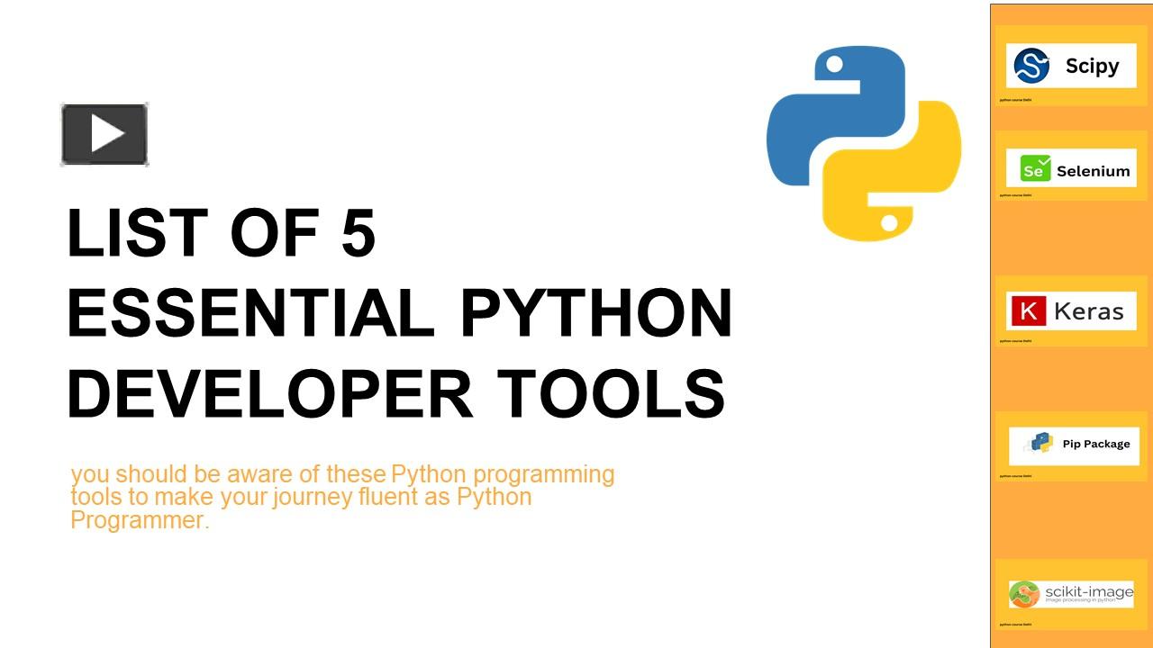 PPT – 5 Essential Python Developer Tools PowerPoint presentation | free to download - id: 96c087 ...