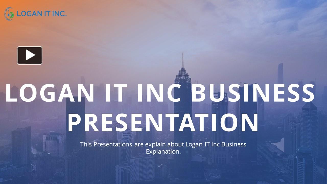 PPT – Logan IT Inc Virtual Assistant PowerPoint presentation | free to download - id: 96c0f9-ZGI4Y