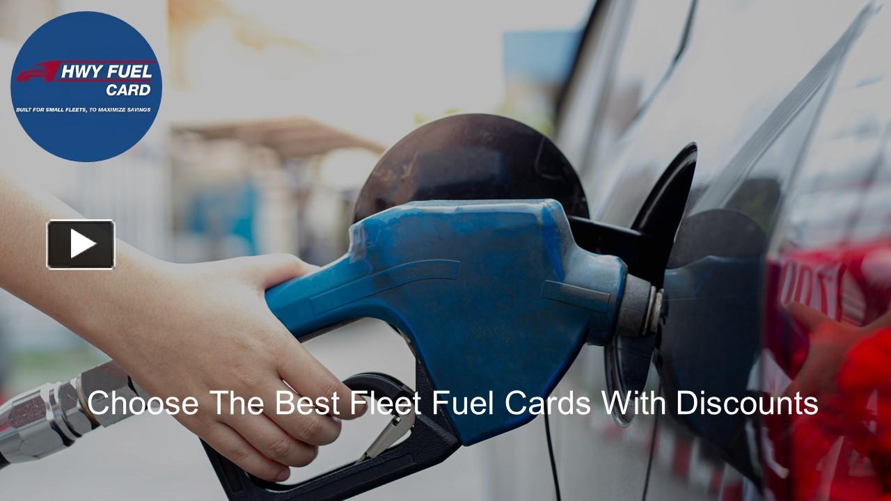 PPT – Choose The Best Fleet Fuel Cards With Discount- HWY Fuel Card PowerPoint presentation ...