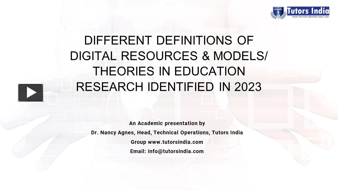 Different definitions of digital resources & models/ theories in Education research identified ...