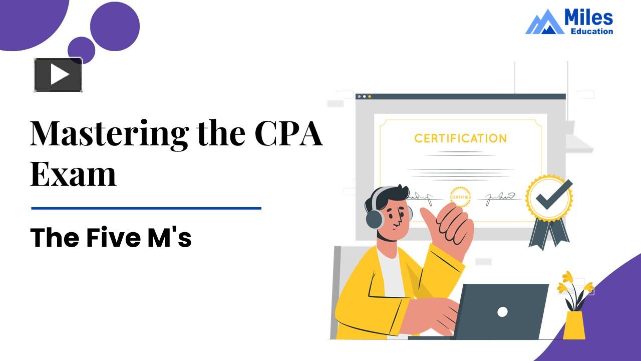 PPT – Mastering the CPA Exam: A Comprehensive Guide to the Five M's for Success PowerPoint ...