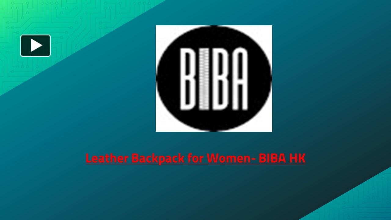 PPT – Leather Backpack for Women- BIBA HK PowerPoint presentation | free to download - id ...