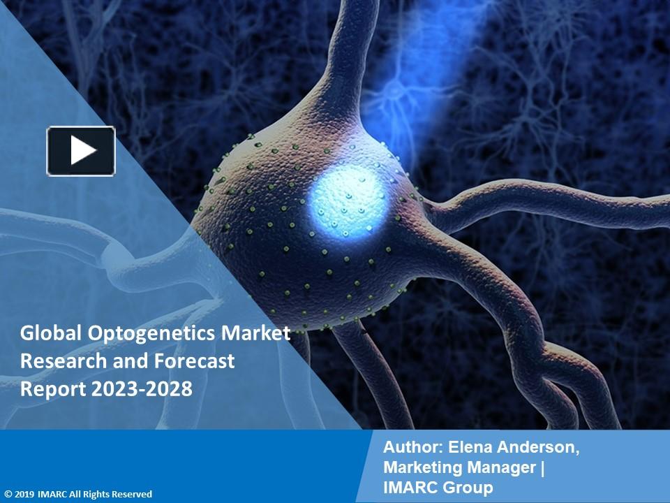 Optogenetics Market Growth, Demand and Challenges of the Key Industry Players 2028 presentation ...