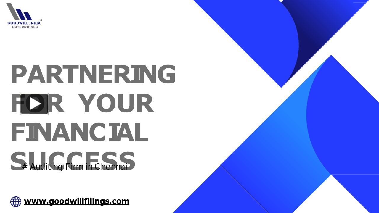 PPT – Partnering for Your Financial Success with Best Auditing Firm in Chennai - Goodwill India ...