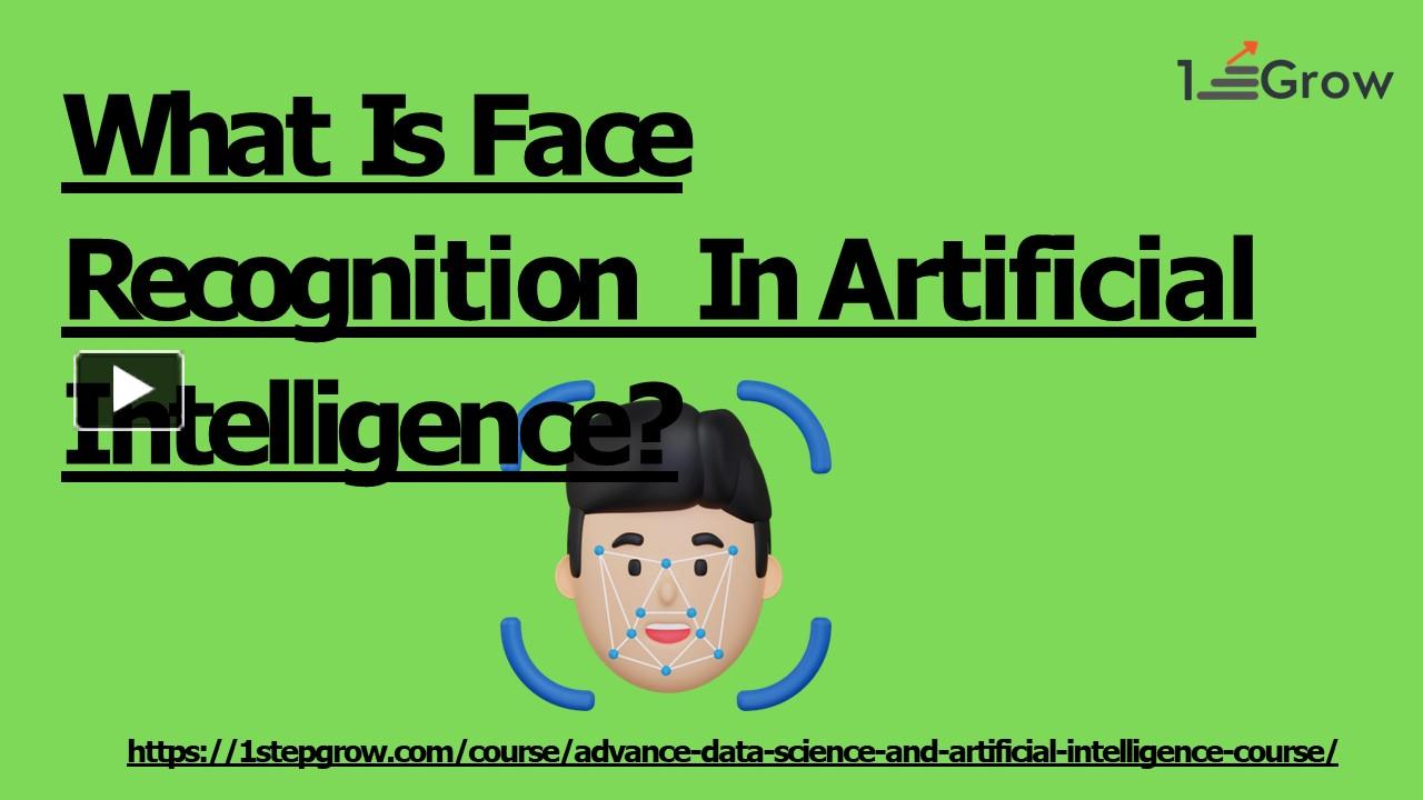 what is face recognition in artificial intelligence presentation | free to download