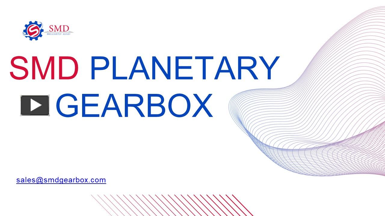 PPT – Planetary Gearbox Supplier in India | SMD Gearbox PowerPoint presentation | free to ...