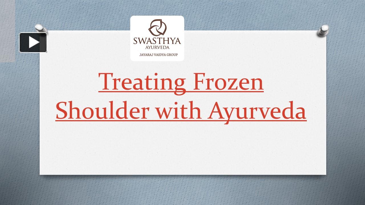 PPT – Treating Frozen Shoulder with Ayurveda PowerPoint presentation | free to download - id ...