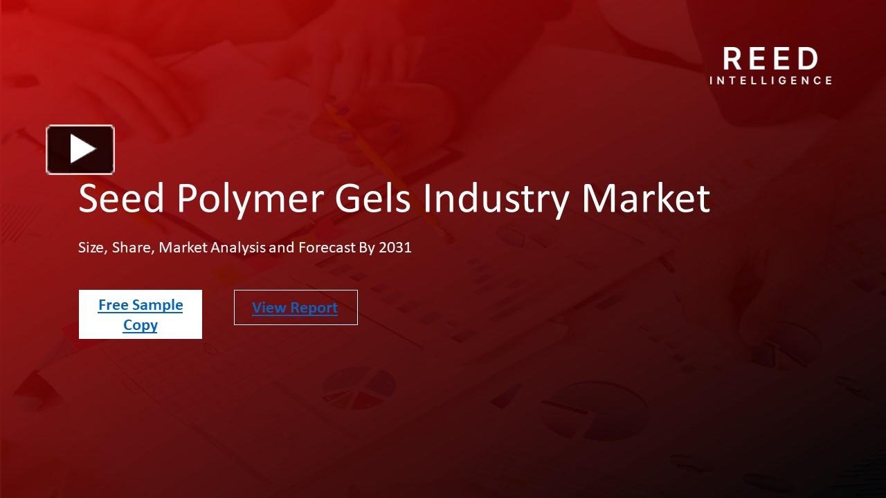 PPT – Seed Polymer Gels Industry: Growth Drivers by Top Players like| Germains Seed Technology ...