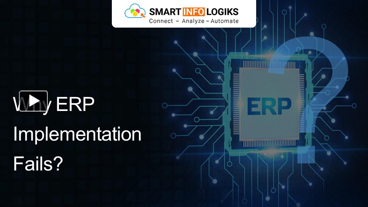 Why ERP implementation Fails? - PPT presentation | free to download