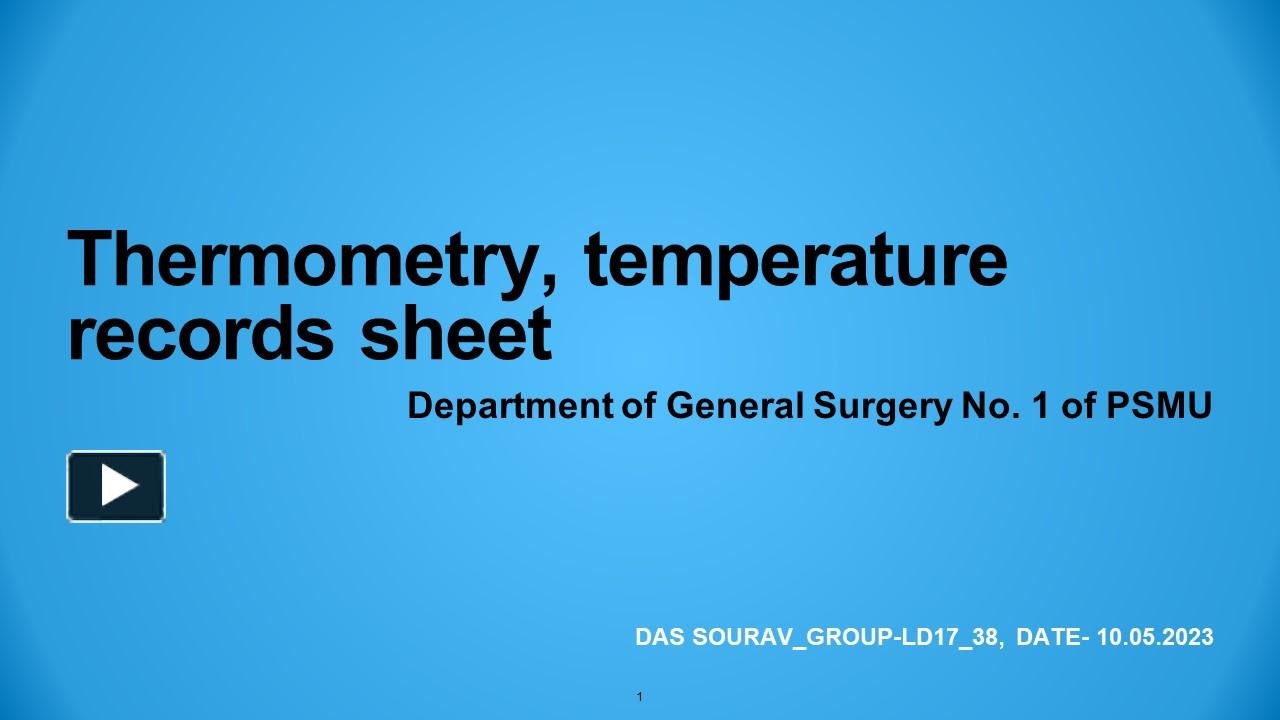 PPT – Thermometry, temperature records sheet by Dr.sourav Das PowerPoint presentation | free to ...