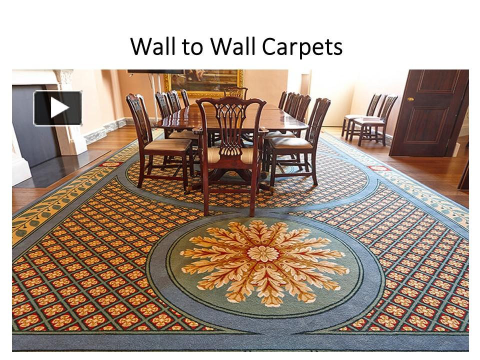 PPT – Wall to Wall Carpets PowerPoint presentation | free to download - id: 96cfe2-MzJmM