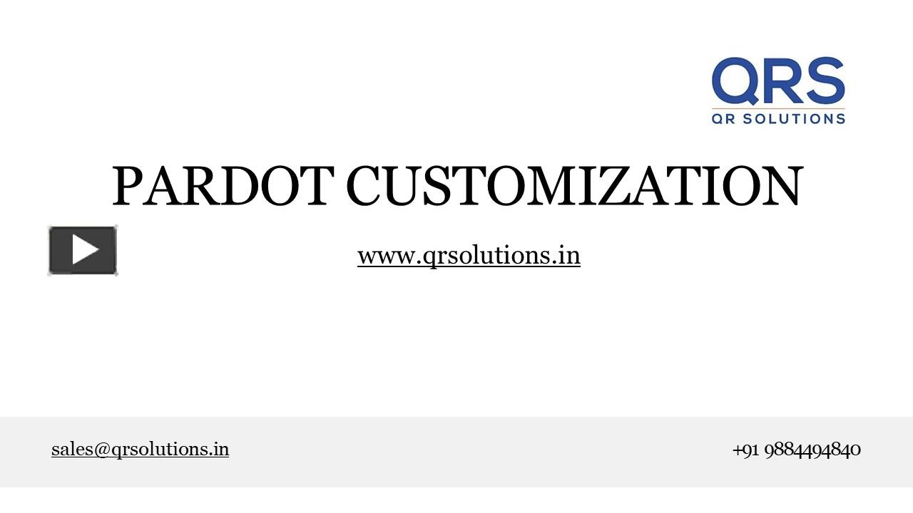 PPT – Pardot Customization | QR Solutions Pvt Ltd PowerPoint presentation | free to download ...
