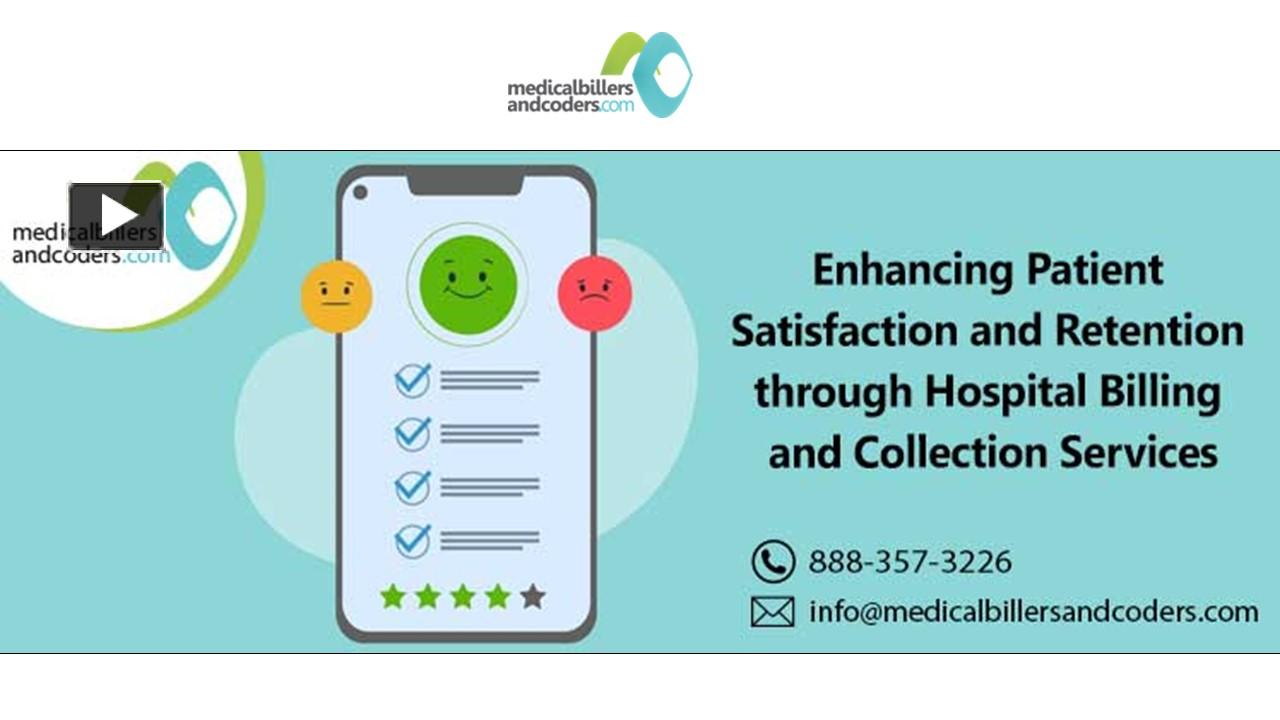 PPT – Enhancing Patient Satisfaction and Retention through Hospital Billing and Collection ...