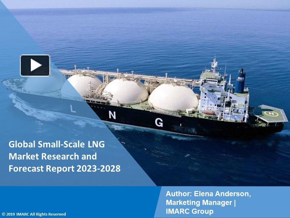 Small-Scale LNG Market Growth, Demand and Challenges of the Key Industry Players 2028 ...