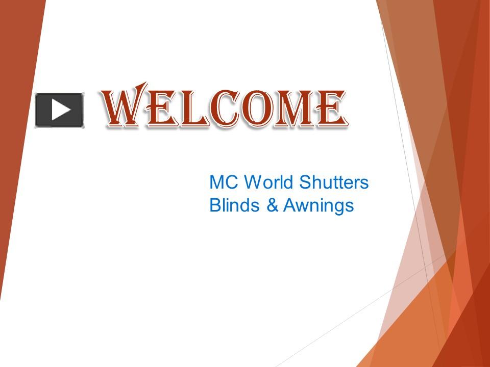 PPT – MC World Shutters Blinds & Awnings PowerPoint presentation | free to download - id: 96d17a ...