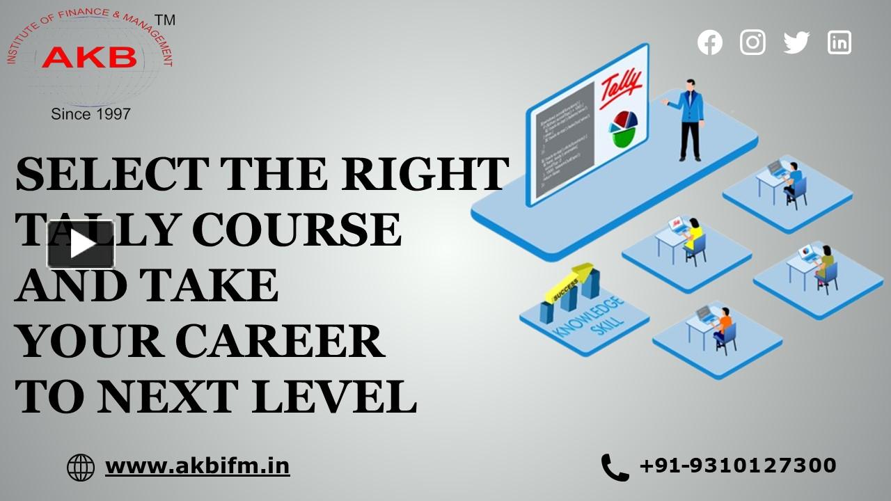 PPT – Select The Right Tally Course Take Your Career To Next Level PowerPoint presentation ...
