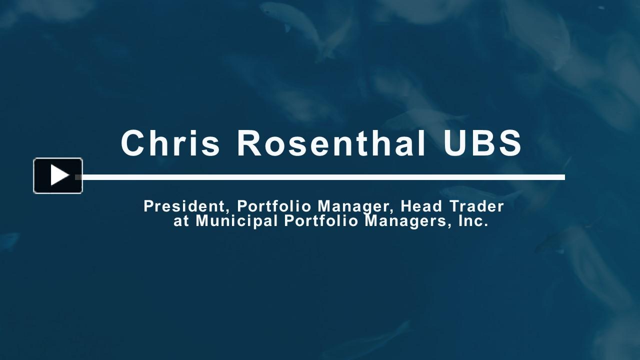 PPT – Chris Rosenthal UBS - A Self-starter And A Team Player PowerPoint presentation | free to ...
