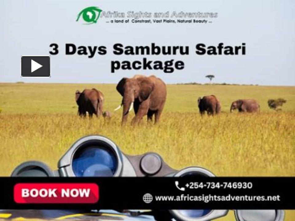PPT – Experience the Wild: 3 Days Samburu Safari Package PowerPoint presentation | free to ...