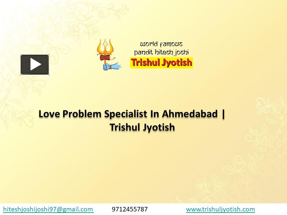 PPT – Love Problem Specialist In Ahmedabad | Trishul Jyotish PowerPoint presentation | free to ...