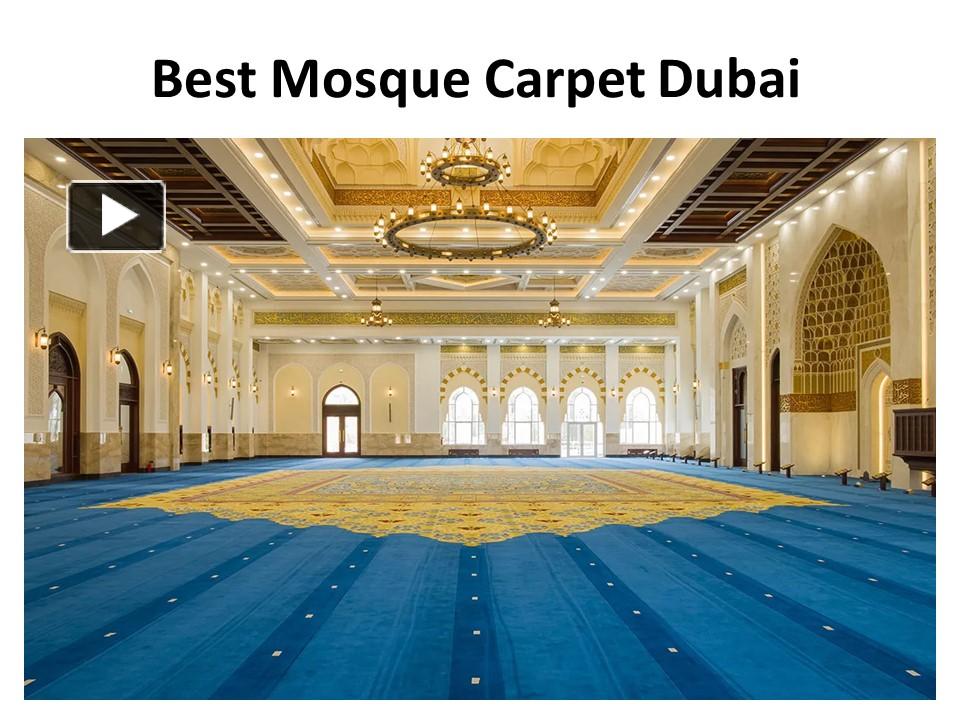 PPT – Best Mosque Carpets Dubai PowerPoint presentation | free to download - id: 96d4ba-MzRhO