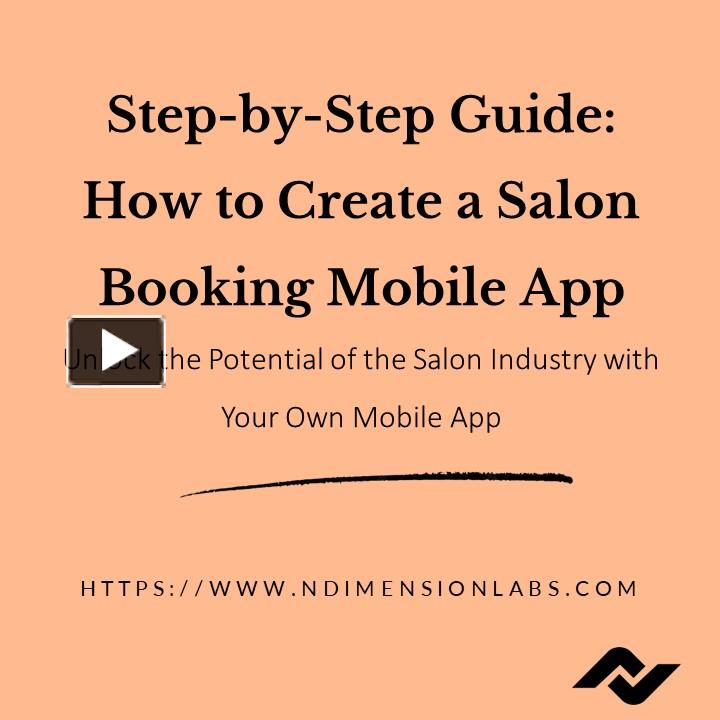 How to Create a Salon Booking Mobile App: A Step-by-Step Guide presentation | free to download