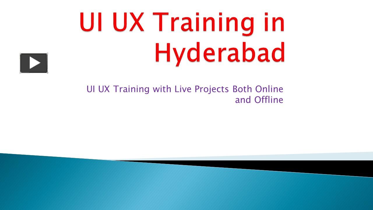PPT – UI UX Training in Hyderabad PowerPoint presentation | free to download - id: 96d523-ZTJiO