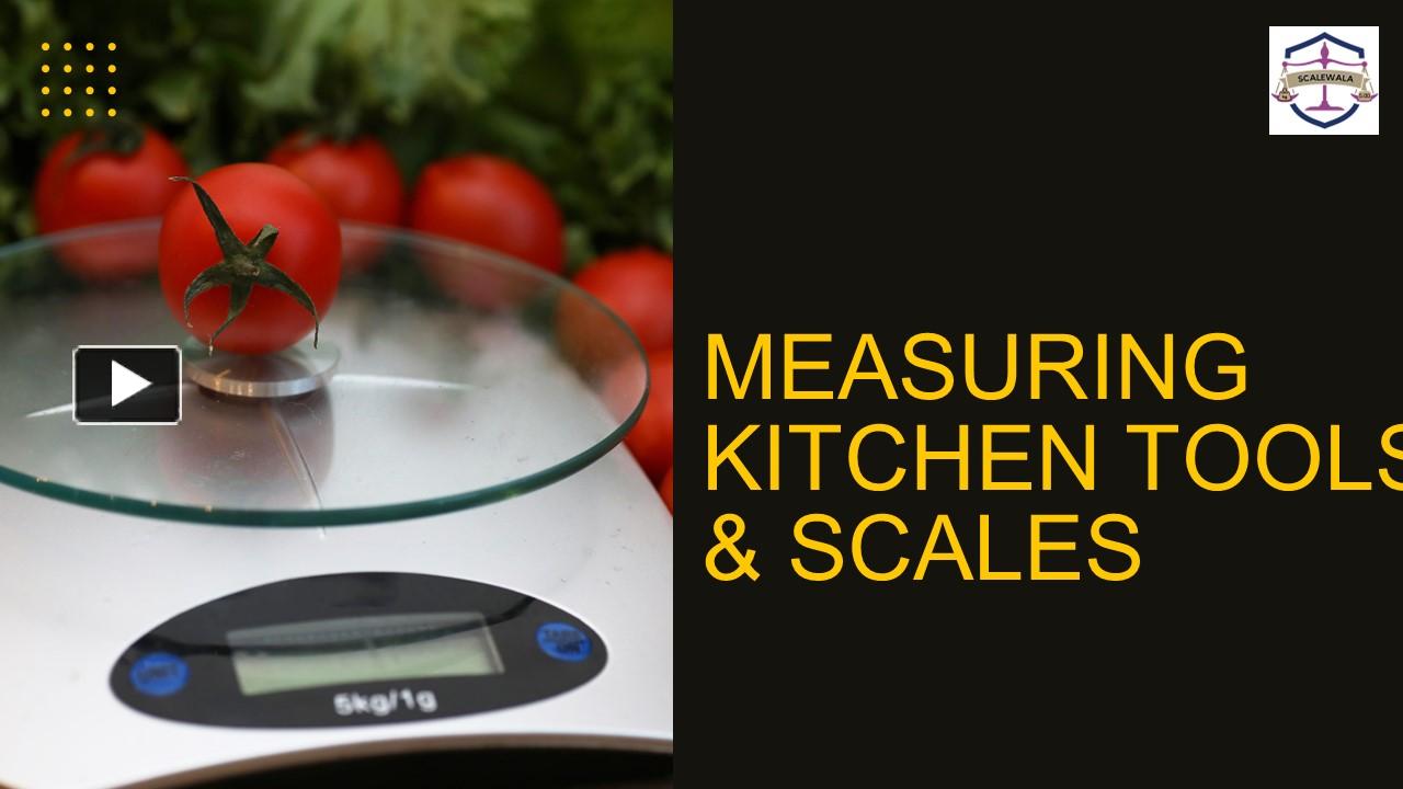 PPT – Measuring Kitchen Tools & Scales PowerPoint presentation | free ...