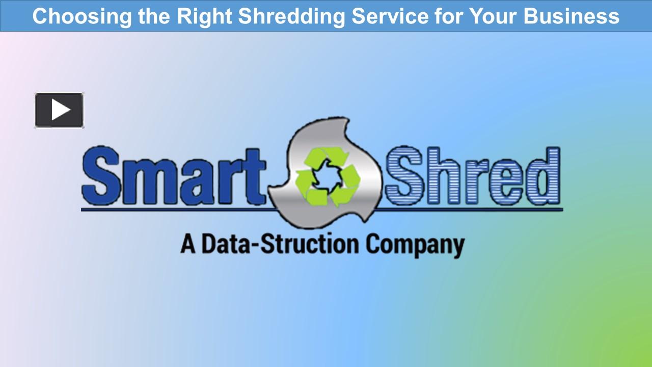 PPT – Choosing the Right Shredding Service for Your Business PowerPoint presentation | free to ...