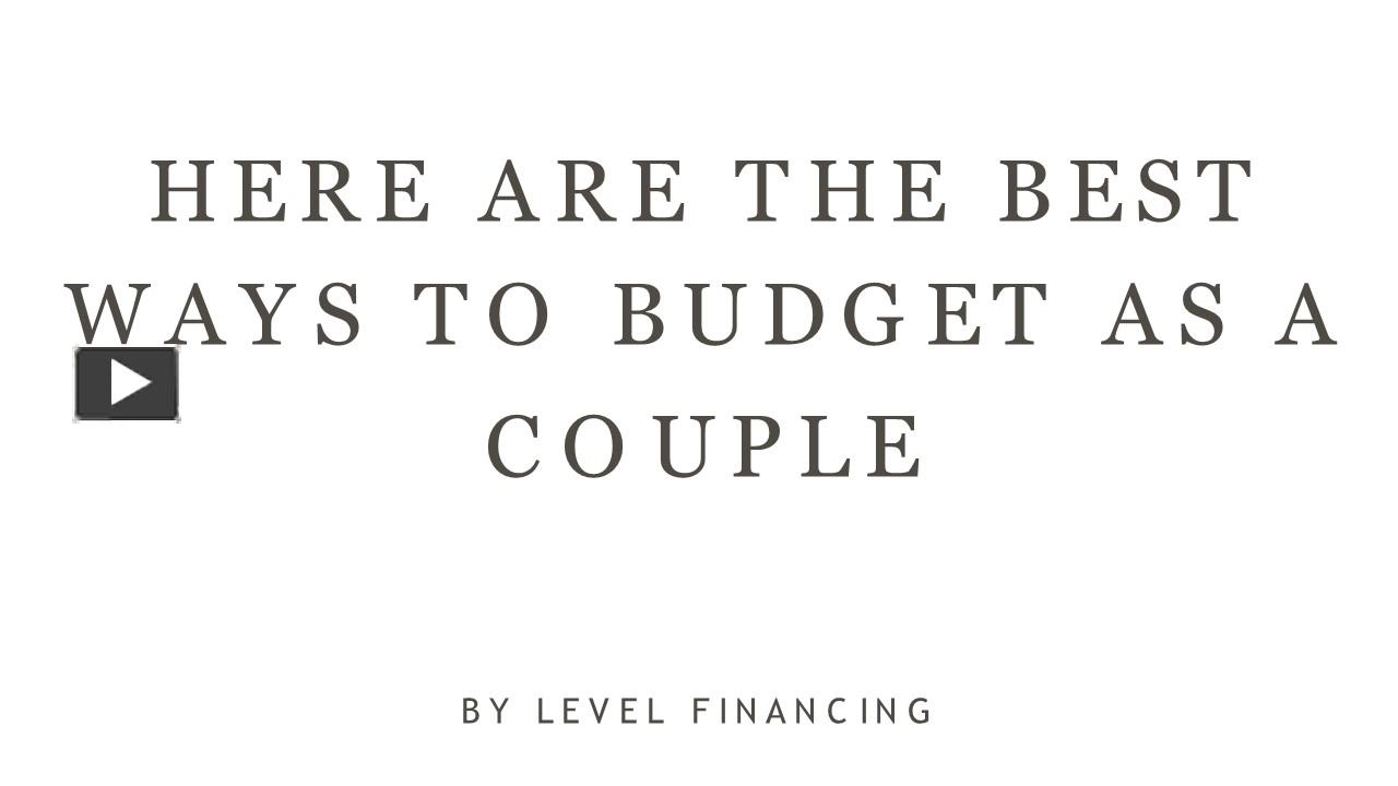 PPT – Here Are The Best Ways to Budget as a Couple PowerPoint presentation | free to download ...