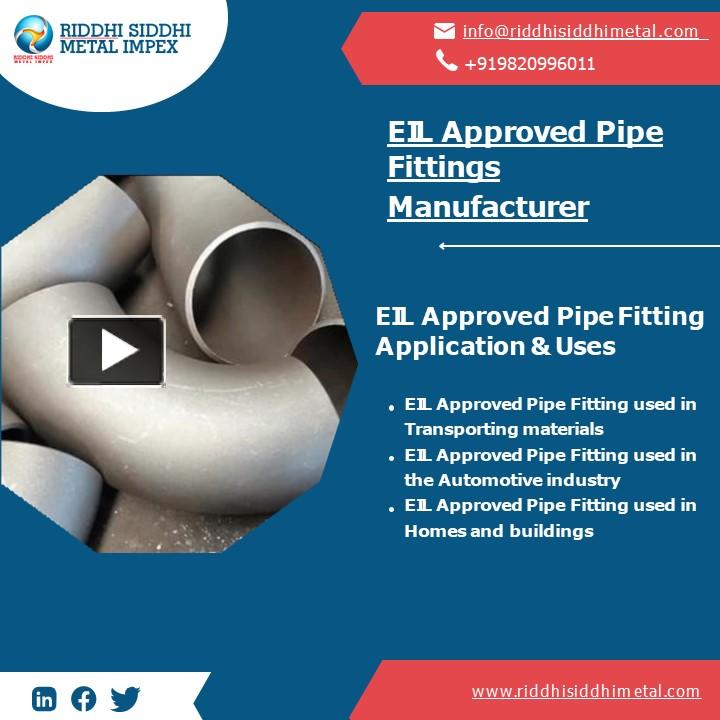 EIL Approved Pipe Fittings | IBR Approved Pipe Fittings : Riddhi Siddhi ...