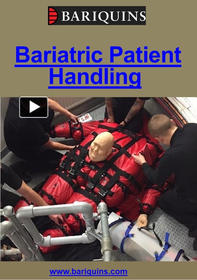 Bariatric Patient Handling - Bariquins presentation | free to download