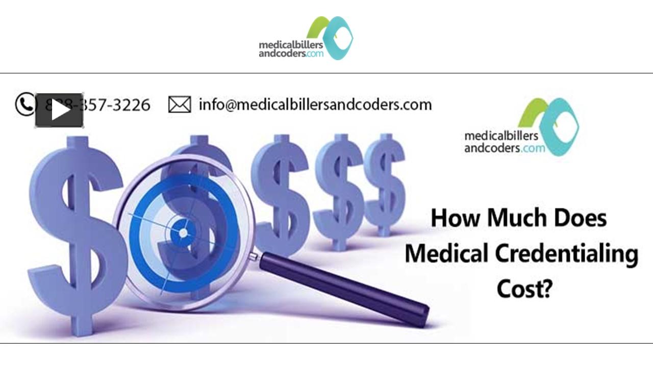 How Much Does Medical Credentialing Cost? presentation | free to download