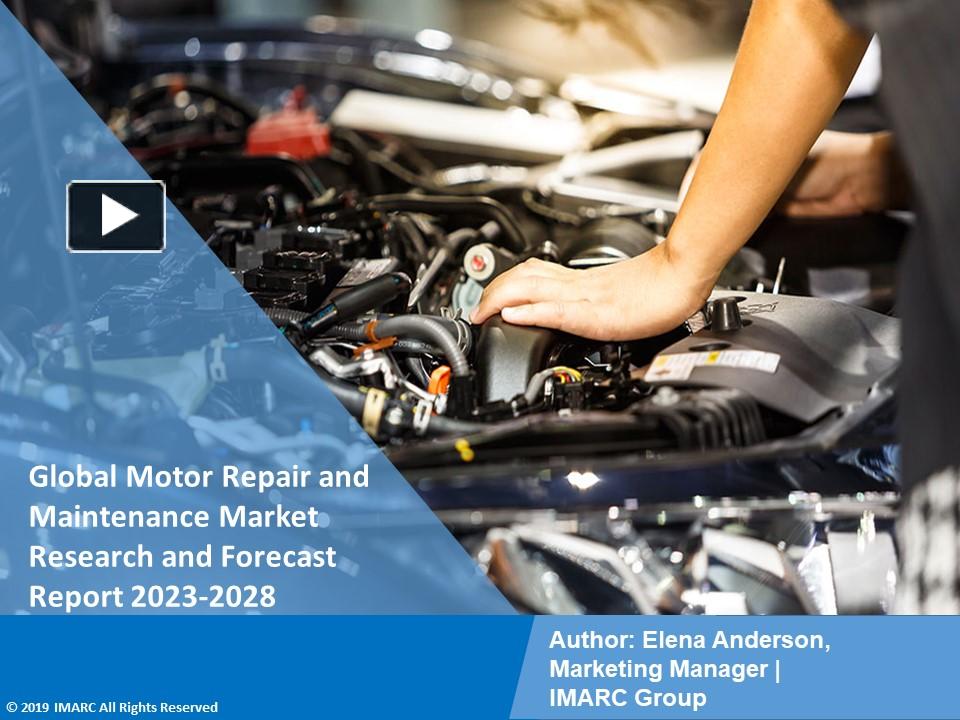 Motor Repair and Maintenance Market PPT (2023-2028): Global Trends, Scope, Demand, Opportunity ...
