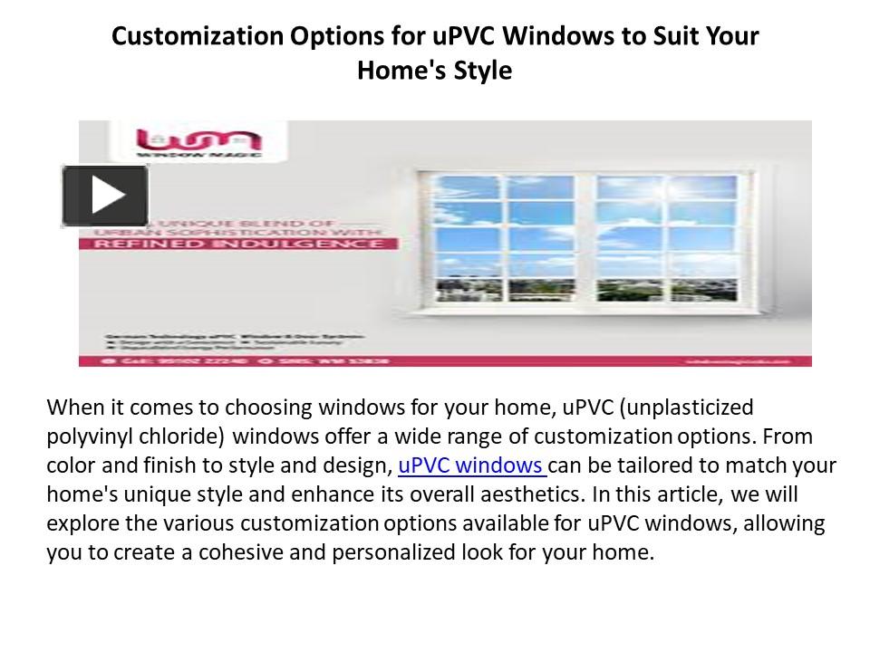PPT – Customization Options for uPVC Windows to Suit Your PowerPoint presentation | free to ...