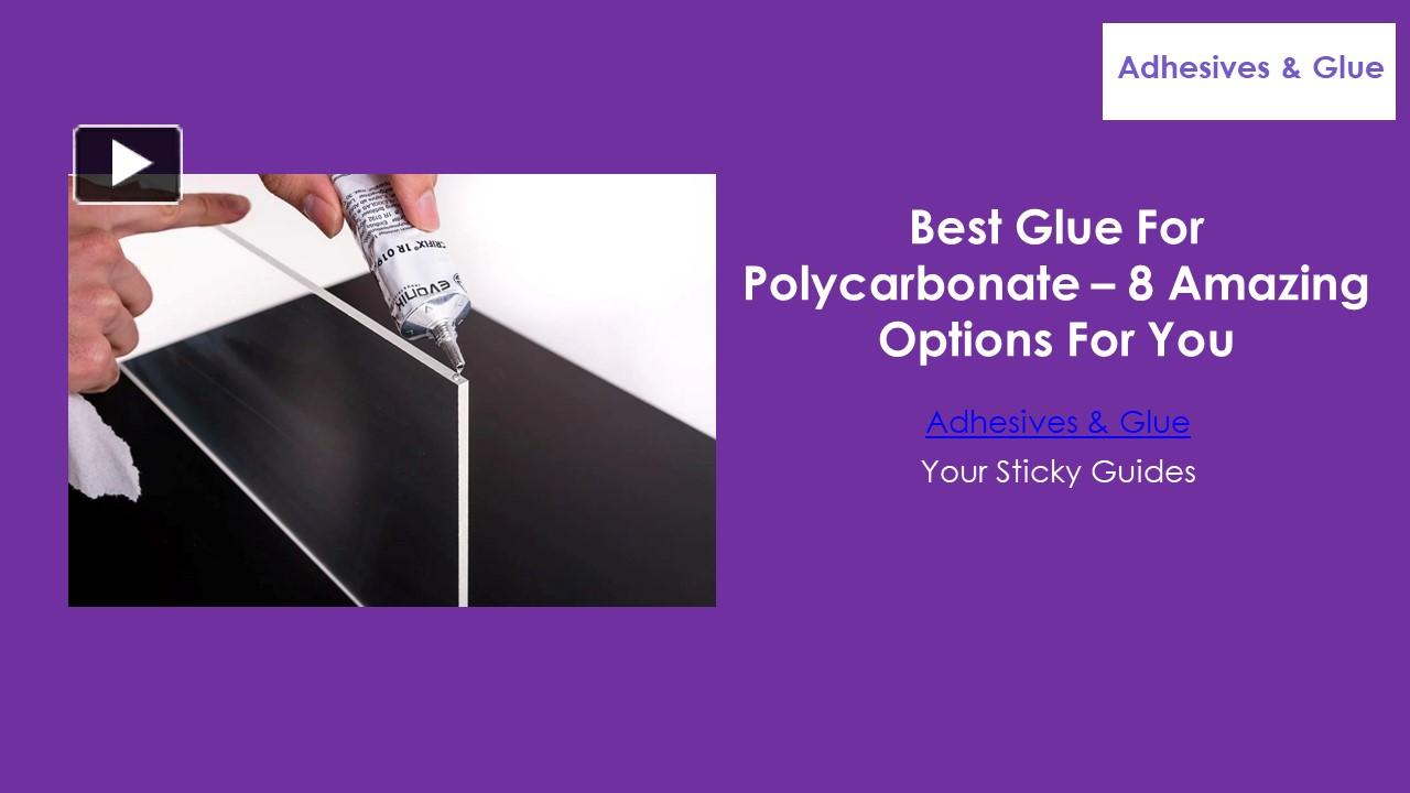 PPT – Best Glue for Polycarbonate PowerPoint presentation | free to download - id: 96dc7d-N2E1M