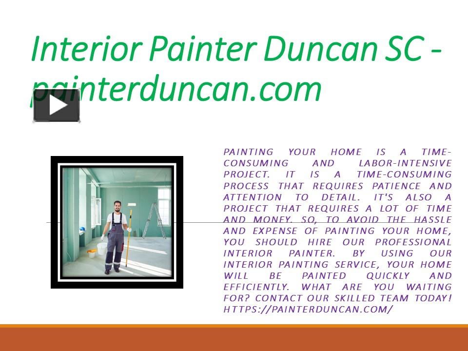 PPT – Interior Painter Duncan SC - painterduncan.com PowerPoint presentation | free to download ...
