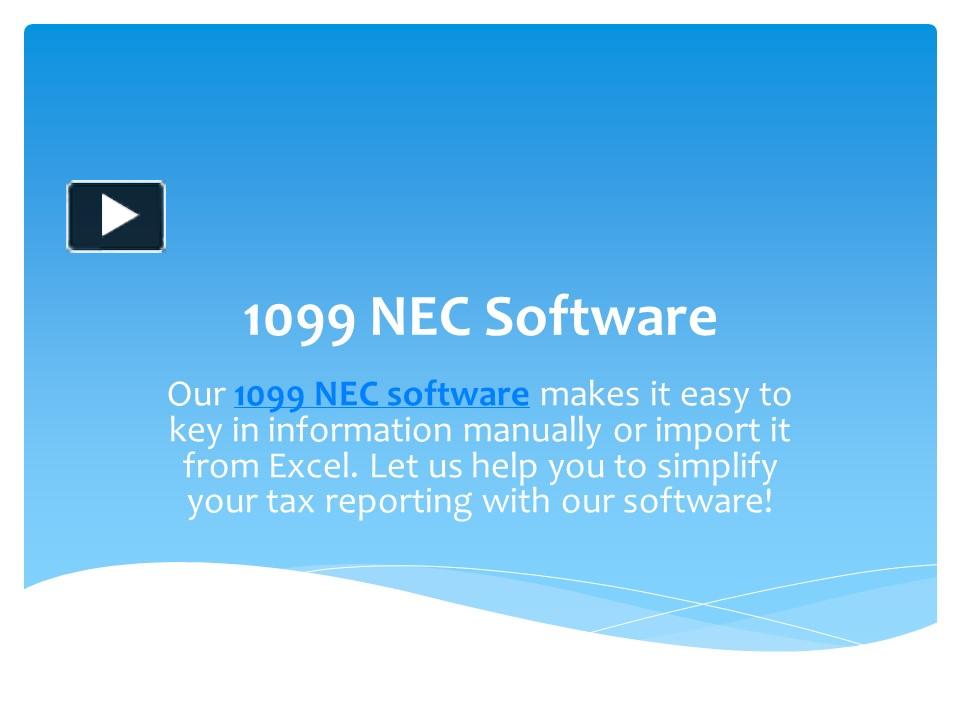 PPT – 1099 NEC Software (1) PowerPoint presentation | free to download - id: 96e05a-ZTZiM