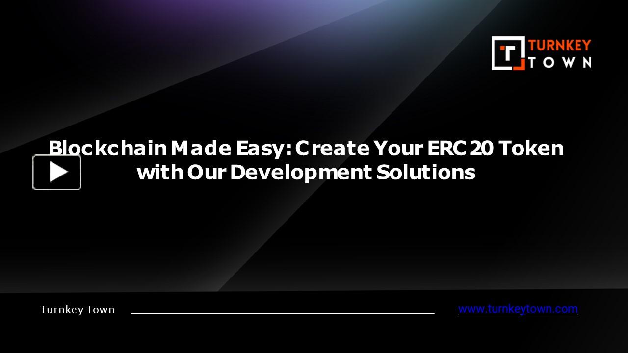 PPT – Blockchain Made Easy Create Your ERC20 Token with Our Development Solutions PowerPoint ...